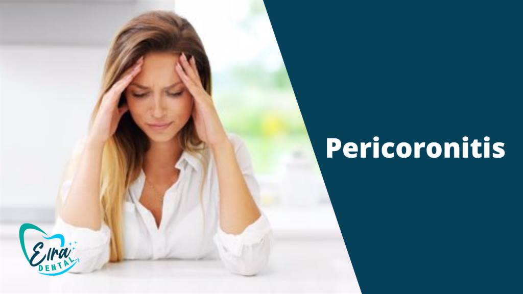 Pericoronitis, causas y tratamiento - EIRA Dental